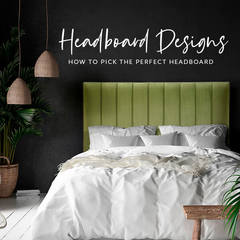 How to Pick the Perfect Headboard